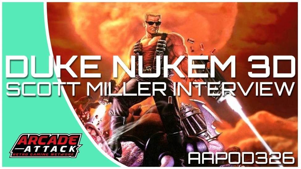 Scott Miller (Apogee, Duke Nukem) chat - Arcade Attack Podcast